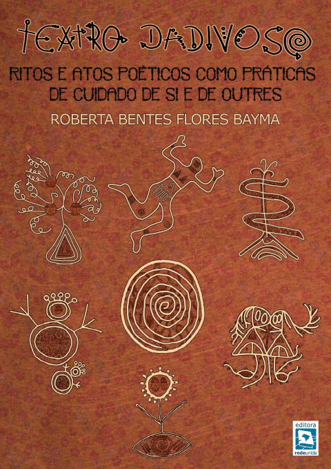 Teatro Dadivoso: Ritos e atos poéticos como práticas de cuidado de si e ...